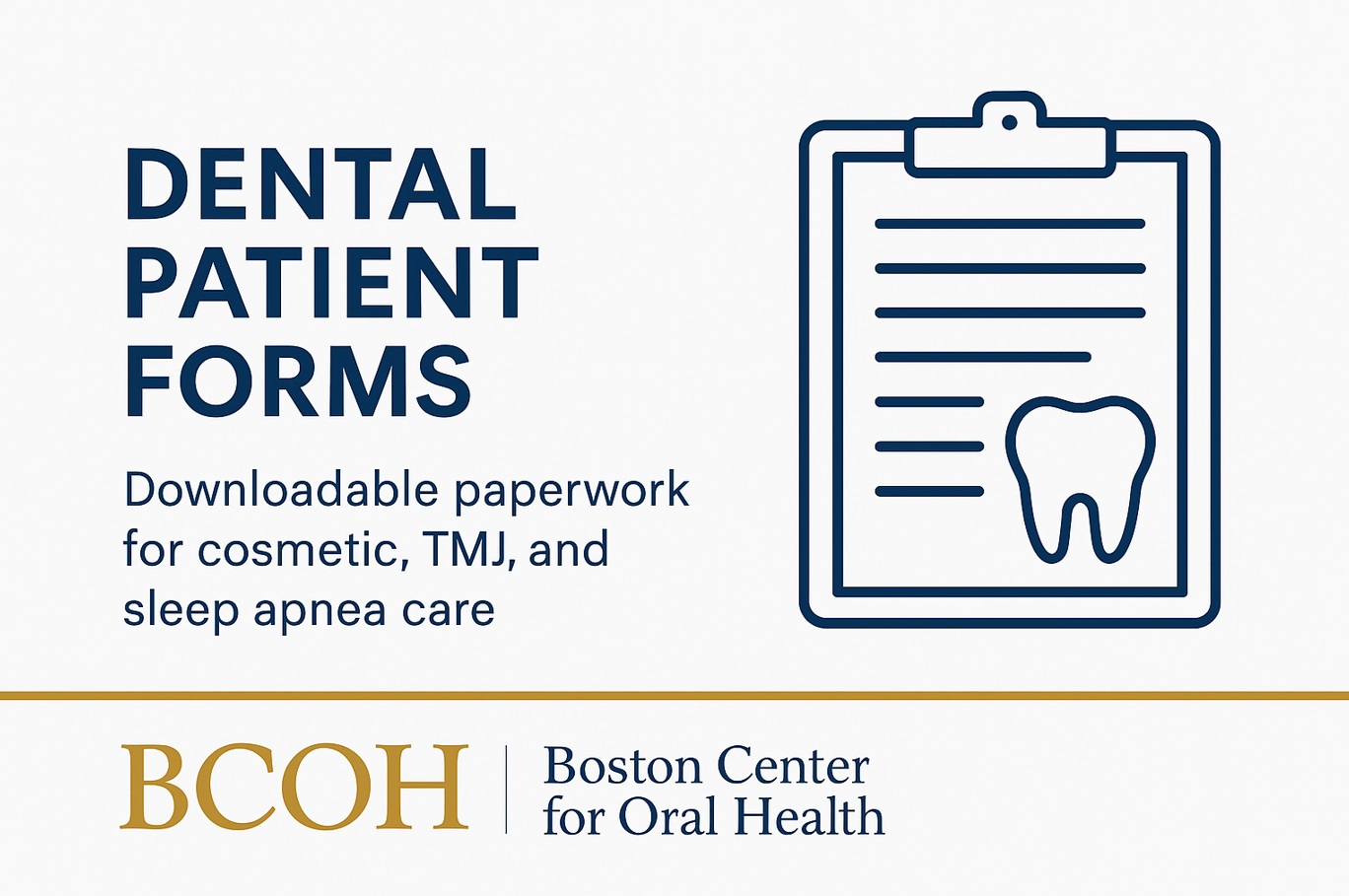 New Patient Forms | Dental Paperwork | BCOH Boston Center for Oral Health
